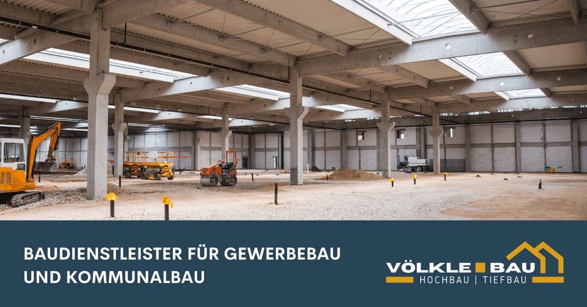 Kommunalbau & Gewerbebau - Völkle Bau GmbH